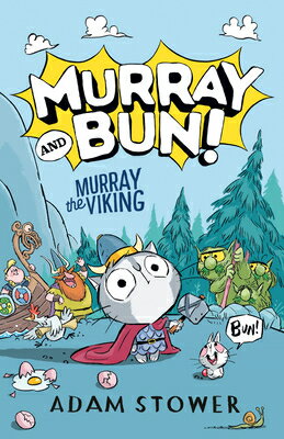 MURRAY THE VIKING Murray and Bun! Adam Stower RANDOM HOUSE2025 Hardcover English ISBN：9798217030989 洋書 Books for kids（児童...