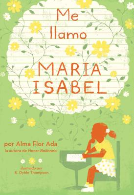 SPAーME LLAMO MARIA ISABEL (MY Alma Flor Ada K. Dyble Thompson ALADDIN1996 Paperback Reprint Spanish ISBN：9780689810992 洋...
