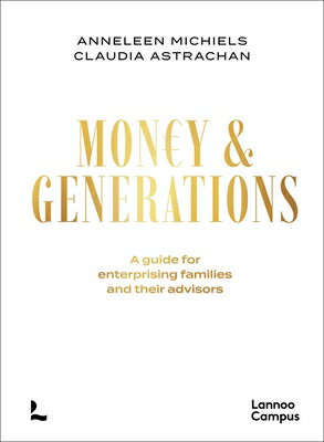 MONEY & GENERATIONS Anneleen Michiels Claudia Binz Astrachan LANOO BOOKS2025 Hardcover English ISBN：9789059960992 洋書 Bus...