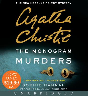 MONOGRAM MURDERS K New Hercule Poirot Mystery Julian RhindーTutt Sophie Hannah Agatha Christie HARPERCOLLINS AUDIO2015 Ot...