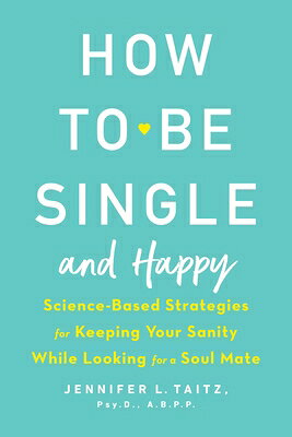 HT BE SINGLE & HAPPY Jennifer Taitz TARCHER PERIGEE2018 Paperback English ISBN：9780143130994 洋書 Family life & Comics（生活＆...