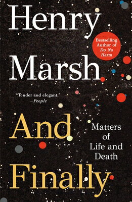 AND FINALLY Henry Marsh GRIFFIN2024 Paperback English ISBN：9781250880994 洋書 Fiction & Literature（小説＆文芸） Biography & Auto...