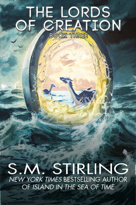 LORDS OF CREATION Lords of Creation S. M. Stirling CAEZIK SF & FANTASY2025 Hardcover English ISBN：9781647100995 洋書 Ficti...