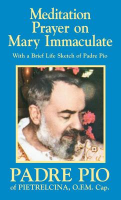 MEDITATION PRAYER ON MARY IMMA Padre Pio TAN BOOKS & PUBL1992 Paperback English ISBN：9780895550996 洋書 Social Science（社会科...