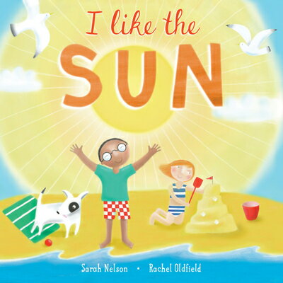 I LIKE THE SUN I Like the Weather Sarah Nelson Rachel Oldfield BAREFOOT BOOKS2021 Hardcover English ISBN：9781646861002 洋...