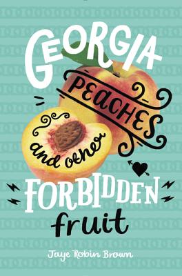 GEORGIA PEACHES & OTHER FORBID Jaye Robin Brown HARPERCOLLINS2018 Paperback English ISBN：9780062271006 洋書 NonーClassifiab...
