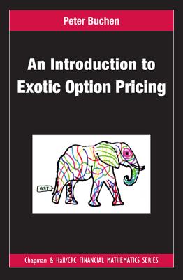 INTRO TO EXOTIC OPTION PRICING Peter Buchen CRC PR INC2012 Hardcover English ISBN：9781420091007 洋書 Business & SelfーCultu...