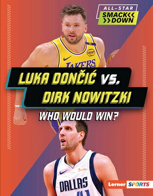 LUKA DONIC VS DIRK NOWITZ AllーStar Smackdown (Lerner (Tm) Sports) Jason M. Burns LERNER PUBN2026 Library　Binding English...