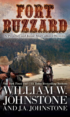 FORT BUZZARD ーLP A Preacher and Jamie Maccallister Western William W. Johnstone J. A. Johnstone THORNDIKE PR2025 Library...