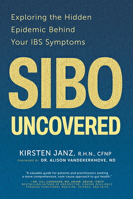SIBO UNCOVERED EXPLORING THE H Kirsten Janz R. H. N. Cfnp AMPLIFY PUB GROUP2026 Hardcover English ISBN：9798900261010 洋書 ...