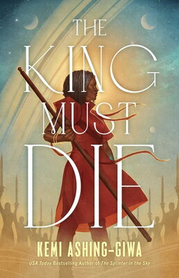KING MUST DIE Kemi AshingーGiwa SAGA PR2025 Paperback English ISBN：9781668061015 洋書 Fiction & Literature（小説＆文芸） Fiction
