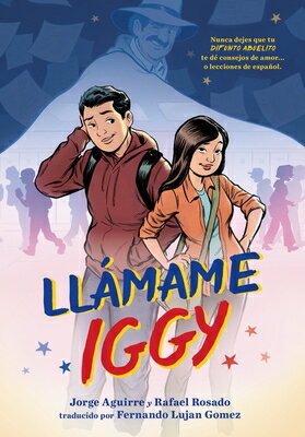 SPAーLLAMAME IGGY (CALL ME IGGY Jorge Aguirre Rafael Rosado Fernando Lujan Gomez FIRST SECOND2025 Paperback Spanish ISBN：...