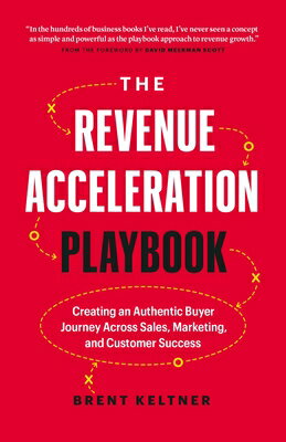 REVENUE ACCELERATION PLAYBOOK Brent Keltner David Meerman Scott PAGE TWO BOOKS INC2022 Hardcover English ISBN：9781774581...