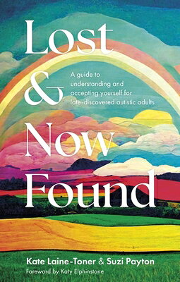 LOST & NOW FOUND Kate LaineーToner Suzi Payton Katy Elphinstone JESSICA KINGSLEY PUBL INC2025 Paperback English ISBN：9781...
