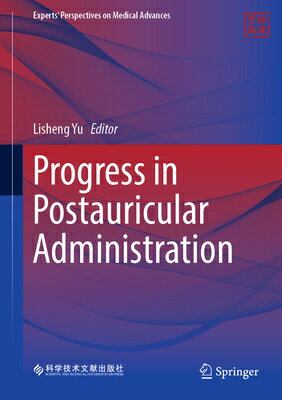 PROGRESS IN POSTAURICULAR ADMI Experts' Perspectives on Medical Advances Lisheng Yu SPRINGER2026 Hardcover English ISBN：...