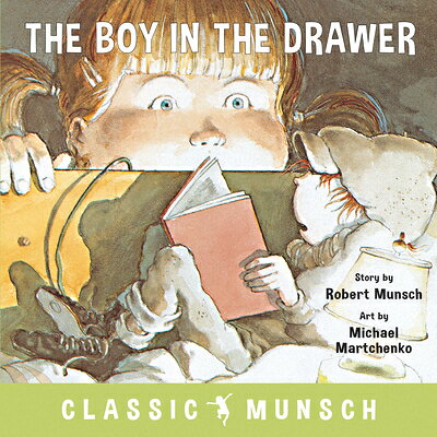 BOY IN THE DRAWER Classic Munsch Robert Munsch Michael Martchenko ANNICK PR2019 Paperback English ISBN：9781773211022 洋書 ...