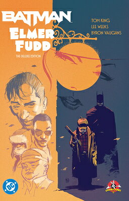 BATMAN/ELMER FUDD THE DLX /E Tom King Byron Vaughns Lee Weeks D C COMICS2025 Hardcover English ISBN：9781799501022 洋書 Fam...