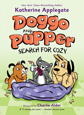 DOGGO & PUPPER SEARCH FOR COZY Doggo and Pupper Katherine Applegate Charlie Alder FEIWEL & FRIENDS2023 Hardcover English...