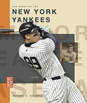 STORY OF THE NEW YORK YANKEES The Great American Game Michael E. Goodman CREATIVE EDUCATION2026 Library　Binding English ...
