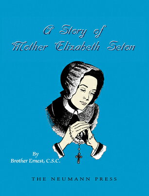 STORY OF MOTHER ELIZABETH SETO Ernest Brother Ernest C. S. C. NEUMANN PR2021 Paperback English ISBN：9781505121025 洋書 Boo...