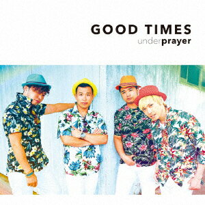 under prayerグッド タイムズ アンダープレイヤー 発売日：2016年11月01日 予約締切日：2016年10月28日 GOOD TIMES JAN：4589612001026 EXPー102 EXP Records (株)ヴィヴ...