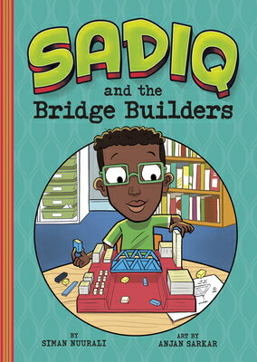 SADIQ & THE BRIDGE BUILDERS Sadiq Siman Nuurali Anjan Sarkar PICTURE WINDOW BOOKS2020 Hardcover English ISBN：97815158710...