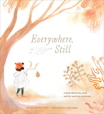 EVERYWHERE STILL M. H. Clark Claire Sahara Lemp COMPENDIUM INC2023 Hardcover English ISBN：9781957891033 洋書 Books for kid...