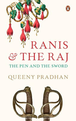 RANIS & THE RAJ Queeny Pradhan INDIA VIKING2023 Hardcover English ISBN：9780670091034 洋書 Social Science（社会科学） History