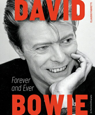 DAVID BOWIE FOREVER & EVER Claudio Fabretti SCHIFFER PUB LTD2026 Hardcover English ISBN：9780764371035 洋書 Fiction & Liter...