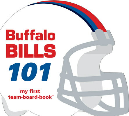BUFFALO BILLS 101ーBOARDーBOARD My First TeamーBoardーBook Brad M. Epstein MICHAELSON ENTERTAINMENT2012 Board　Books English ...