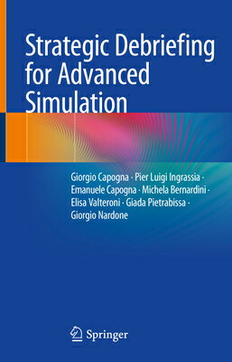 STRATEGIC DEBRIEFING FOR ADVD Giorgio Capogna Pier Luigi Ingrassia Emanuele Capogna SPRINGER NATURE2022 Hardcover 2022 E...