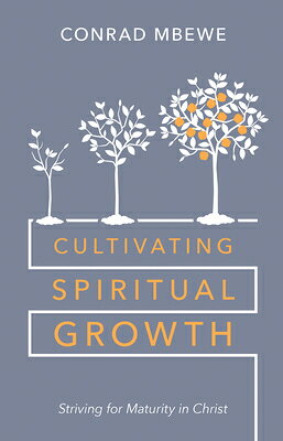 CULTIVATING SPIRITUAL GROWTH Conrad Mbewe REFORMATION HERITAGE BOOKS2024 Hardcover English ISBN：9798886861037 洋書 Social ...