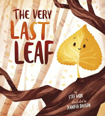 VERY LAST LEAF Stef Wade Jennifer Davison SWITCH PR2020 Hardcover English ISBN：9781684461042 洋書 Books for kids（児童書） Juve...