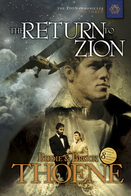 RETURN TO ZION Zion Chronicles Bodie Thoene Brock Thoene TYNDALE HOUSE PUBL2006 Paperback English ISBN：9781414301044 洋書 ...