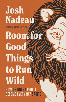 ROOM FOR GOOD THINGS TO RUN WI Josh Nadeau THOMAS NELSON PUB2025 Hardcover English ISBN：9781400341047 洋書 Social Science（...