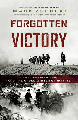 FORGOTTEN VICTORY Mark Zuehlke DOUGLAS & MCINTYRE LTD2016 Paperback English ISBN：9781771621052 洋書 Social Science（社会科学） H...