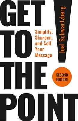 GET TO THE POINT 2ND /E Joel Schwartzberg Chris Fenning BERRETT KOEHLER PUBL INC2025 Paperback English ISBN：979889057105...