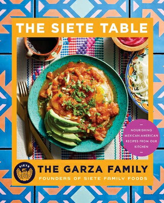 SIETE TABLE Garza Family the PERENNIAL2025 Paperback English ISBN：9780063471061 洋書 Family life & Comics（生活＆コミック） Cooking
