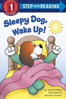 SLEEPY DOG WAKE UP Step Into Reading Harriet Ziefert Norman Gorbaty RANDOM HOUSE2015 Paperback English ISBN：978038539106...