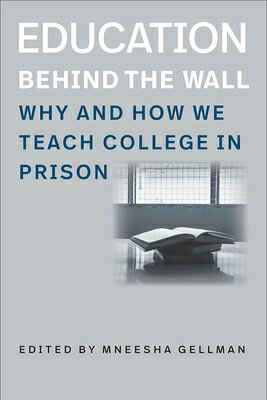 EDUCATION BEHIND THE WALL Brandeis Law and Society Mneesha Gellman BRANDEIS UNIV PR2022 Paperback English ISBN：978168458...