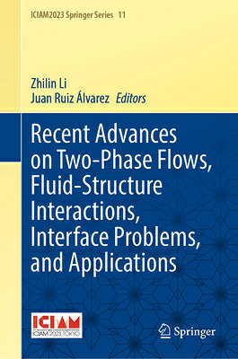 RECENT ADVANCES ON 2ーPHASE FLO Iciam2023 Springer Zhilin Li Juan Ruiz lvarez SPRINGER2026 Hardcover English ISBN：9789819...