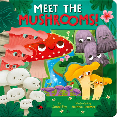 MEET THE MUSHROOMS Sonali Fry Melanie Demmer TIGER TALES2024 Board　Books English ISBN：9781664351066 洋書 Books for kids（児童...