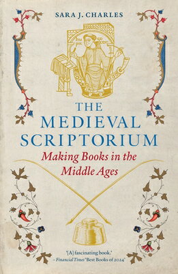 MEDIEVAL SCRIPTORIUM Sara J. Charles REAKTION BOOKS2025 Paperback English ISBN：9781836391067 洋書 Social Science（社会科学） His...