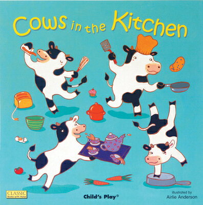 COWS IN THE KITCHEN Classic Books with Holes Soft Cover Airlie Anderson CHILDS PLAY2007 Paperback English ISBN：978184643...