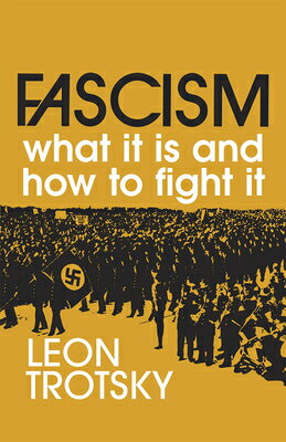 FASCISM WHAT IT IS & HT FIGHT Leon Trotsky PATHFINDER PR1969 Paperback English ISBN：9780873481069 洋書 Social Science（社会科学...