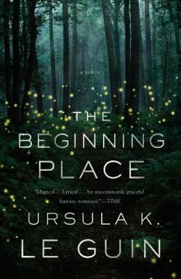 BEGINNING PLACE Ursula K. Le Guin TOR BOOKS2018 Paperback English ISBN：9781250191069 洋書 Fiction & Literature（小説＆文芸） Fiction
