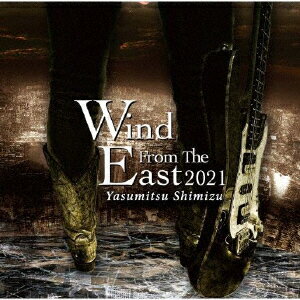 清水保光ウィンド フロム ザ イースト 2021 シミズヤスミツ 発売日：2021年12月29日 WIND FROM THE EAST 2021 JAN：4988044071070 BTHー69 B.T.H. RECORDS ラッツパック・...