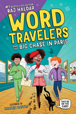 WORD TRAVELERS & THE BIG CHASE Word Travelers Raj Haldar SOURCEBOOKS EXPLORE2023 Hardcover English ISBN：9781728271071 洋書...