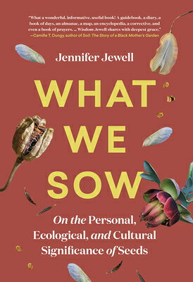 WHAT WE SOW Jennifer Jewell TIMBER PR INC2023 Hardcover English ISBN：9781643261072 洋書 Computers & Science（コンピューター＆科学） Na...