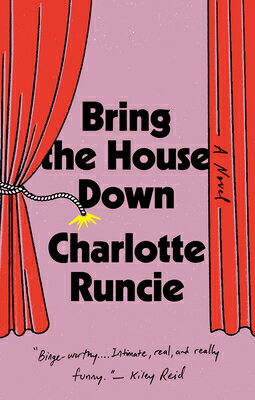 BRING THE HOUSE DOWN Charlotte Runcie DOUBLEDAY & CO2025 Hardcover English ISBN：9780385551076 洋書 Fiction & Literature（小説...